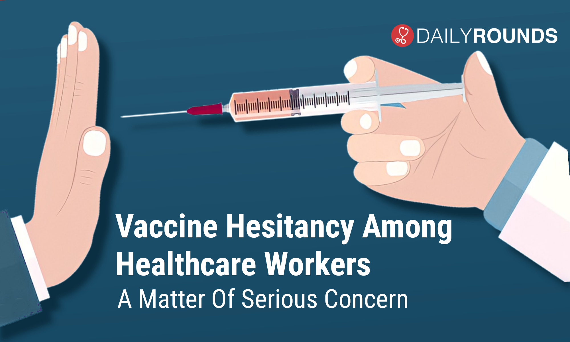Vaccine Hesitancy Among Healthcare Workers a Matter Of Serious Concern ...