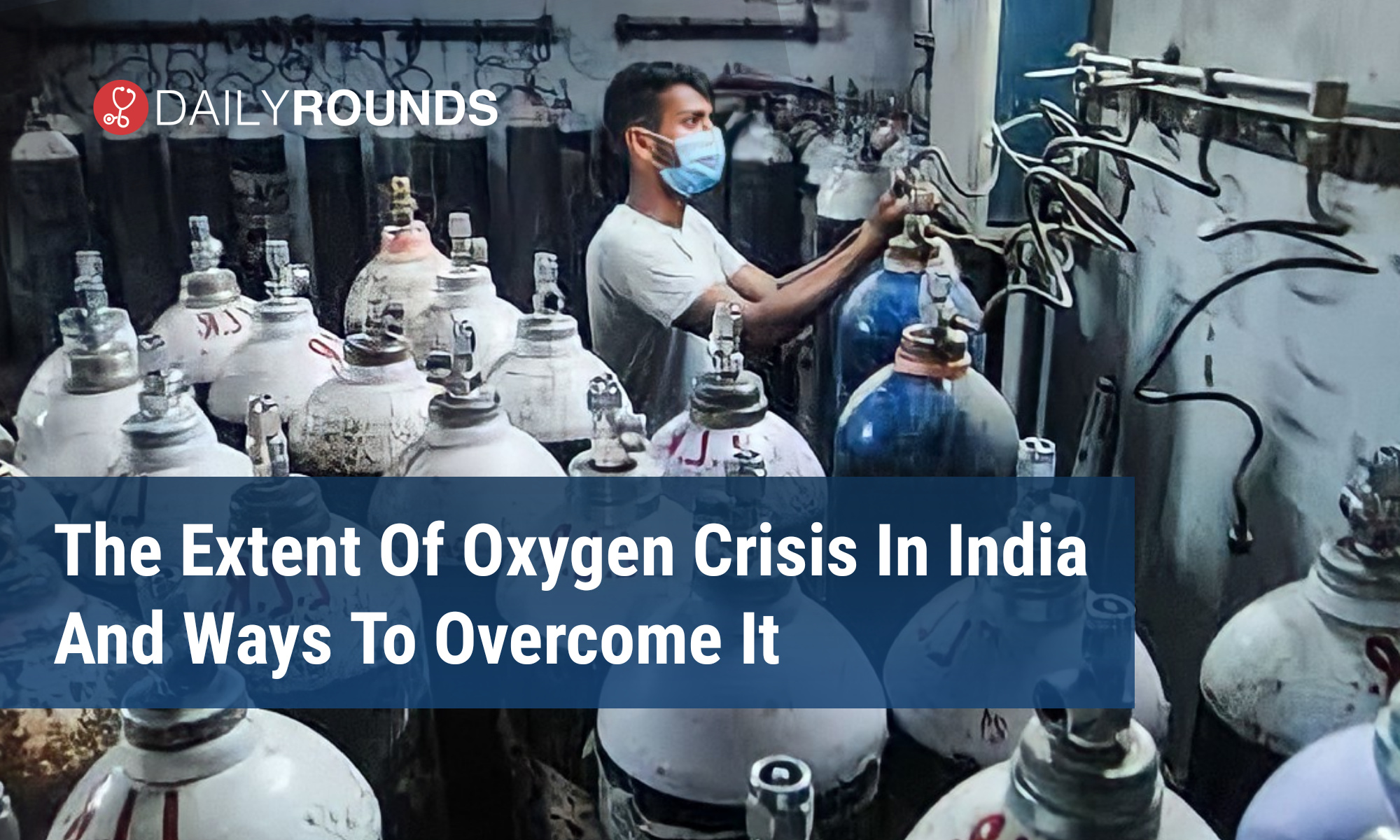 oxygen crisis in india Archives - DailyRounds